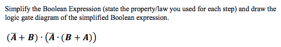 Solved Simplify the Boolean Expression (state the | Chegg.com