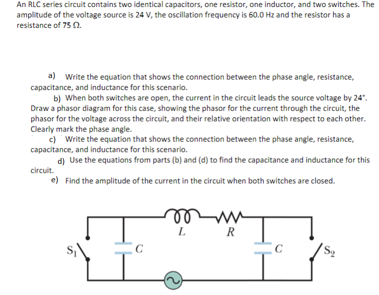 Solved An RLC series circuit contains two identical | Chegg.com