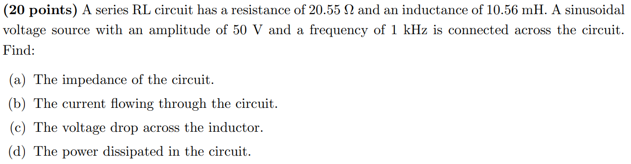 Solved (20 points) A series RL circuit has a resistance of | Chegg.com