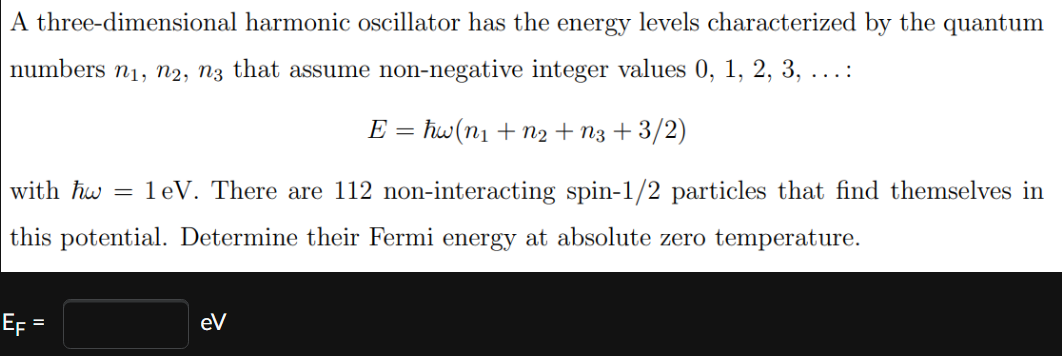Solved A three-dimensional harmonic oscillator has the | Chegg.com