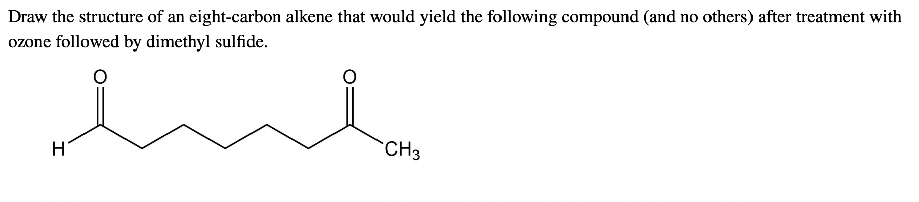 Draw the structure of an eight-carbon alkene that | Chegg.com
