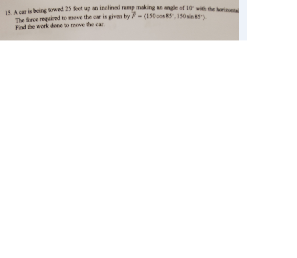 Solved clined ramp making an angle of 10' with the | Chegg.com