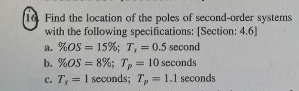 Solved 16. Find the location of the poles of second-order | Chegg.com