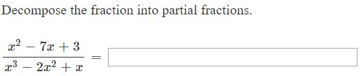 Solved Decompose the fraction into partial fractions. .2 | Chegg.com
