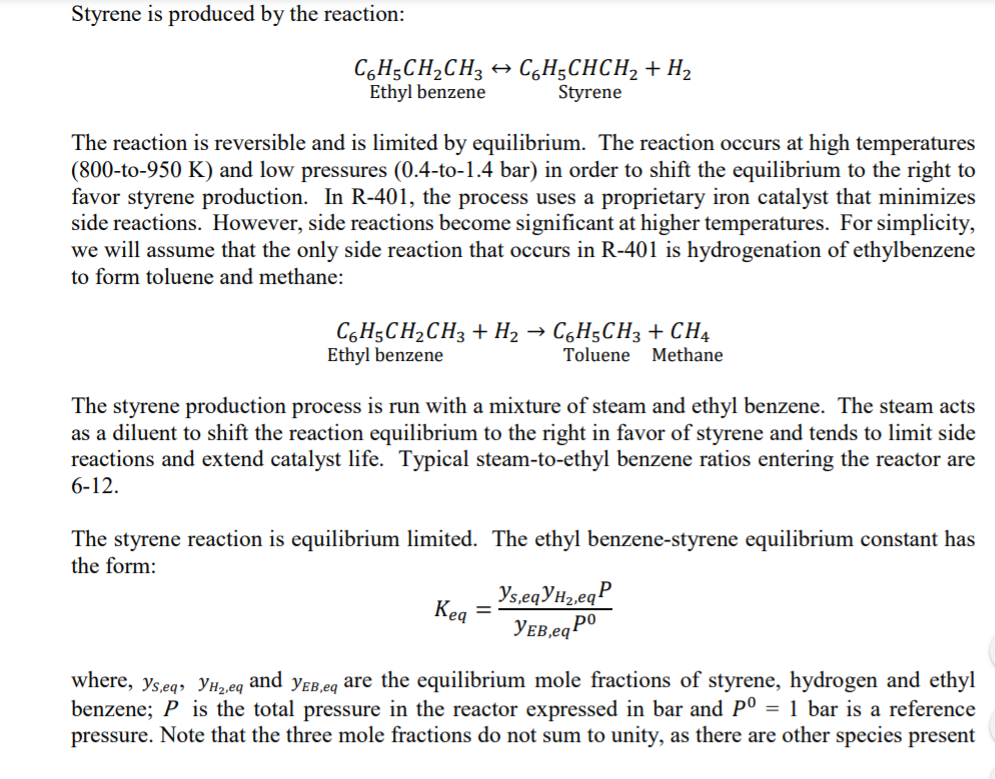 Solved Styrene is produced by the reaction: CoH-CH2CH3 + | Chegg.com