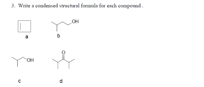 Solved Write a condensed structural formula for each | Chegg.com
