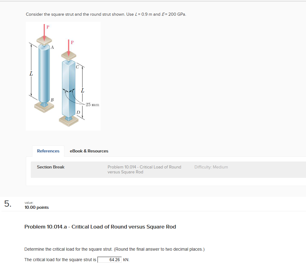 Solved Consider the square strut and the round strut shown. | Chegg.com