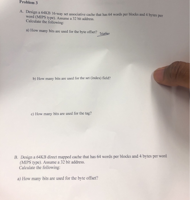 Solved Problem 3 A. Des ign a 64KB 16-way set associative | Chegg.com