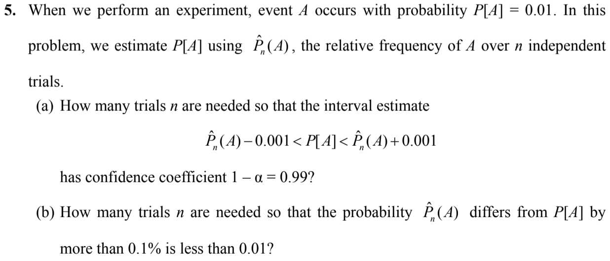 Solved 5. When we perform an experiment, event A occurs with | Chegg.com