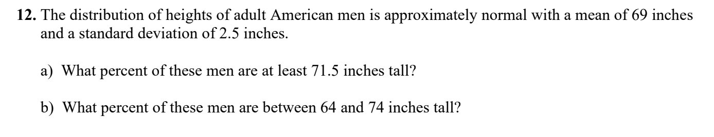 Solved 12. The distribution of heights of adult American men | Chegg.com
