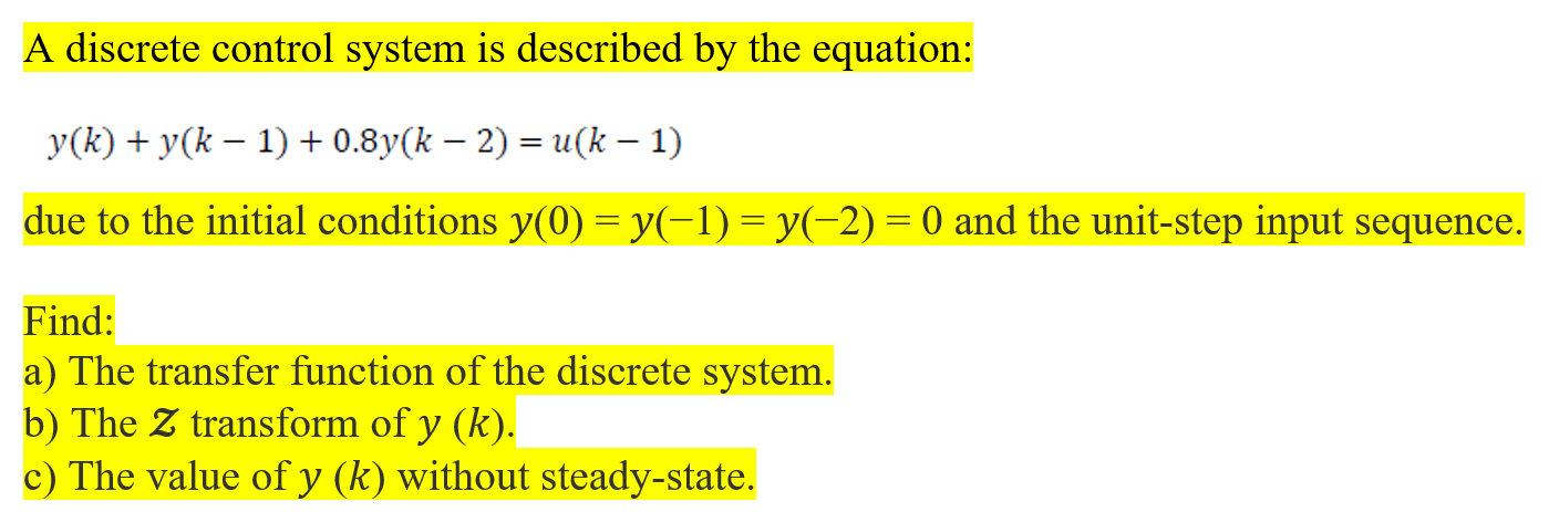 Solved A discrete control system is described by the | Chegg.com