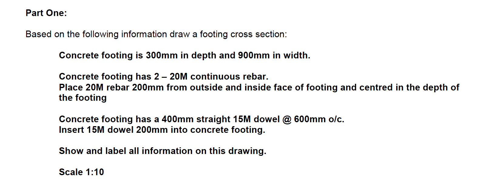 Solved Part One: Based on the following information draw a | Chegg.com