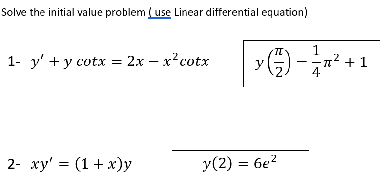 Solved Solve the initial value problem ( use Linear | Chegg.com