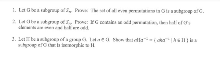 Solved 1. Let G be a subgroup of Sn. Prove: The set of all | Chegg.com