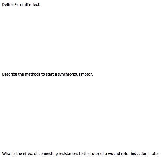 Solved Define Ferranti effect. Describe the methods to start | Chegg.com