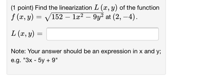 Solved 1 Point Find The Linearization L X Y Of The