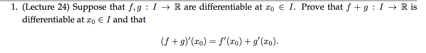 Solved 1. (Lecture 24) Suppose that f, g : I → R are | Chegg.com