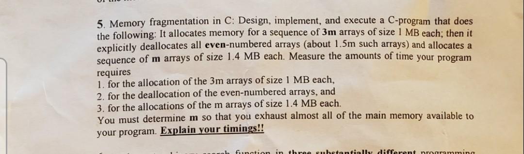 Solved 5 Memory Fragmentation In C Design Implement And 3299