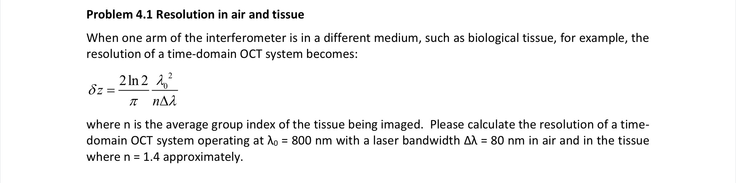 Solved Problem 4.1 Resolution in air and tissue When one arm | Chegg.com