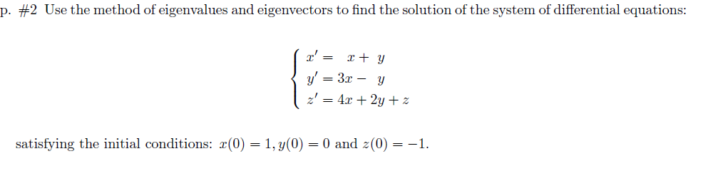 Solved p. #2 Use the method of eigenvalues and eigenvectors | Chegg.com