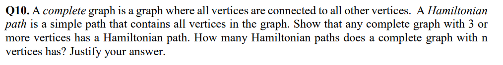 Solved Q10. A complete graph is a graph where all vertices | Chegg.com