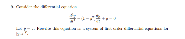 Solved 9. Consider the differential equation d2 dt2 dy dt | Chegg.com