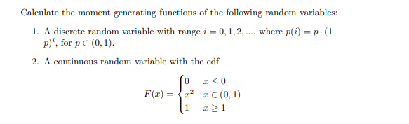 Solved Calculate the moment generating functions of the | Chegg.com