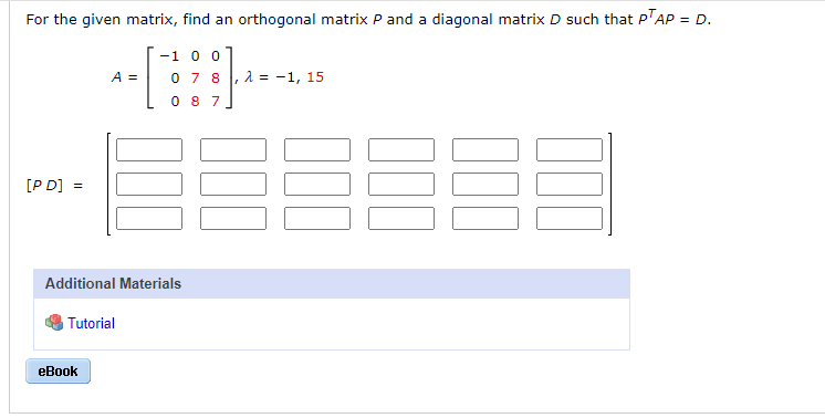 Solved For the given matrix, find an orthogonal matrix P and | Chegg.com