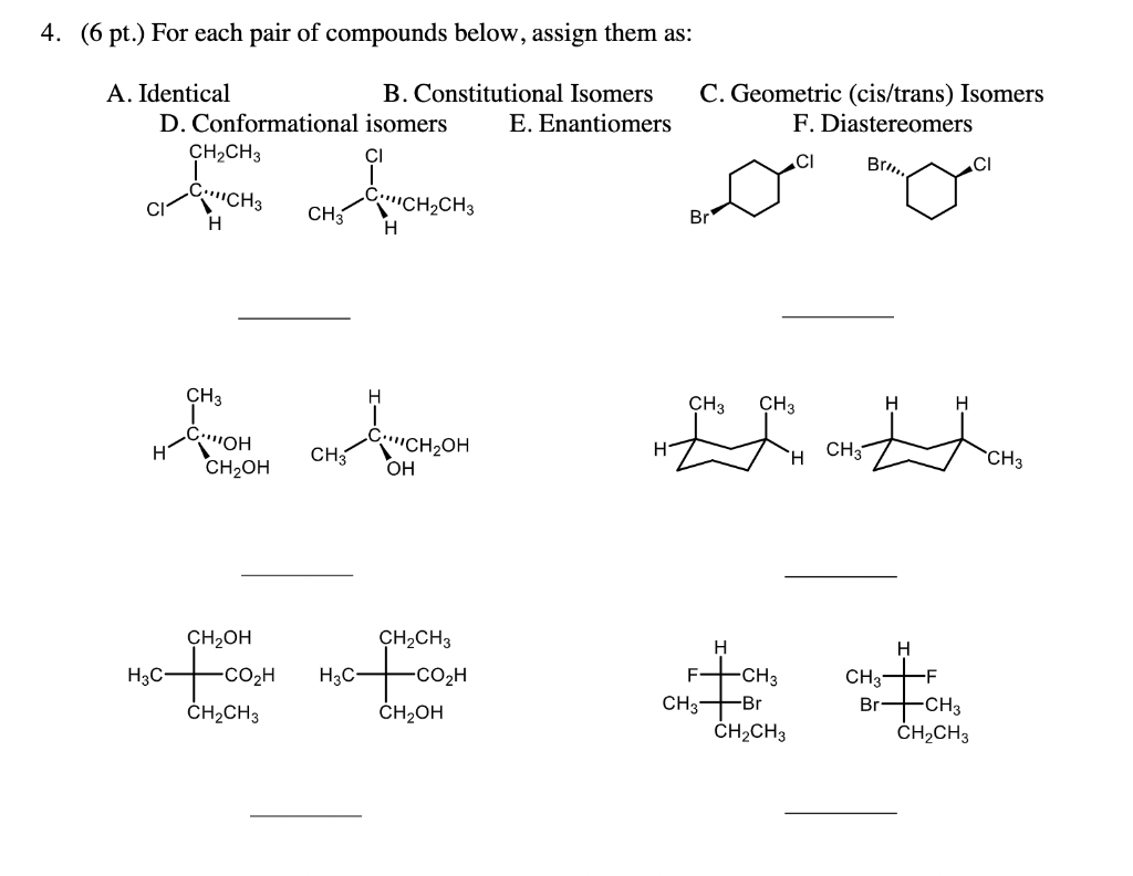 Solved 4. (6 pt.) For each pair of compounds below, assign | Chegg.com