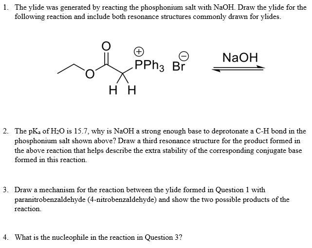 Solved 1. The ylide was generated by reacting the | Chegg.com