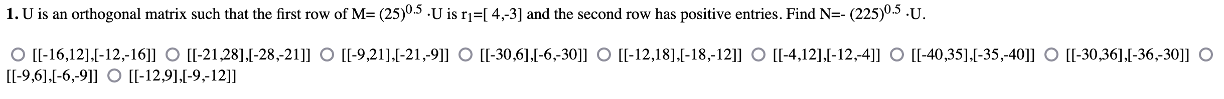 Solved 1. U is an orthogonal matrix such that the first row | Chegg.com