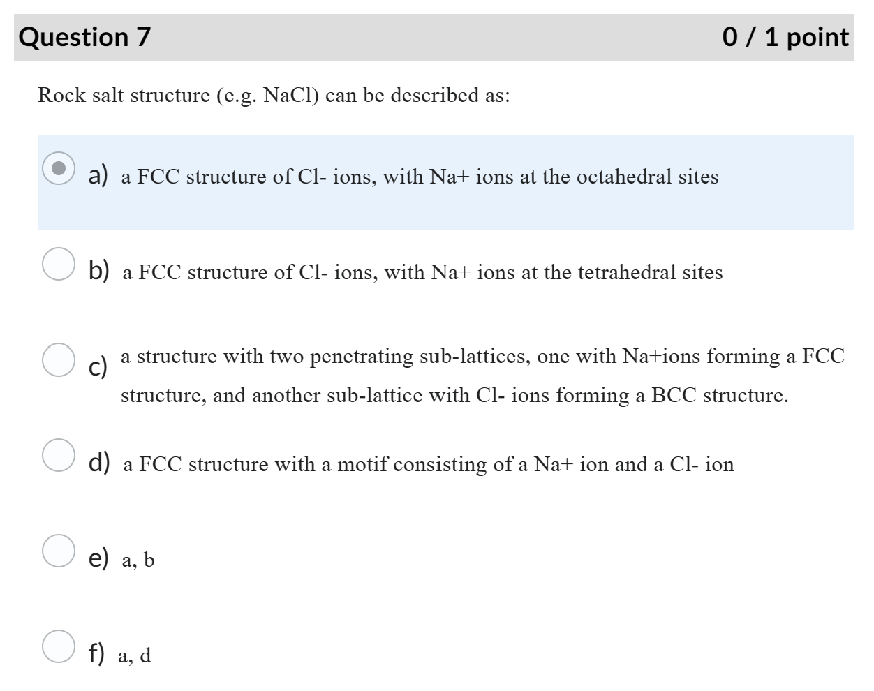 Solved Rock salt structure (e.g. NaCl ) can be described as: | Chegg.com