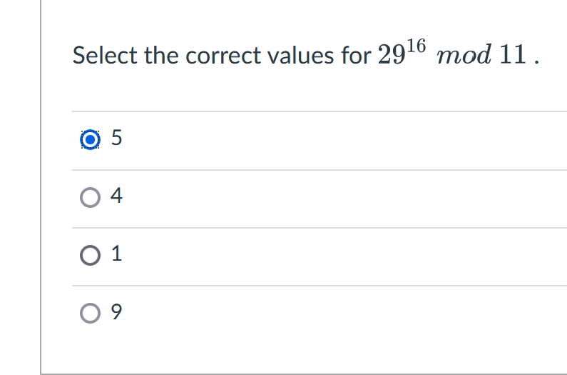 Solved Select the correct values for 2916mod11. 5 4 1 9 | Chegg.com