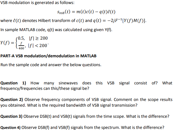 VSB modulation is generated as follows: Sysb (t) = | Chegg.com