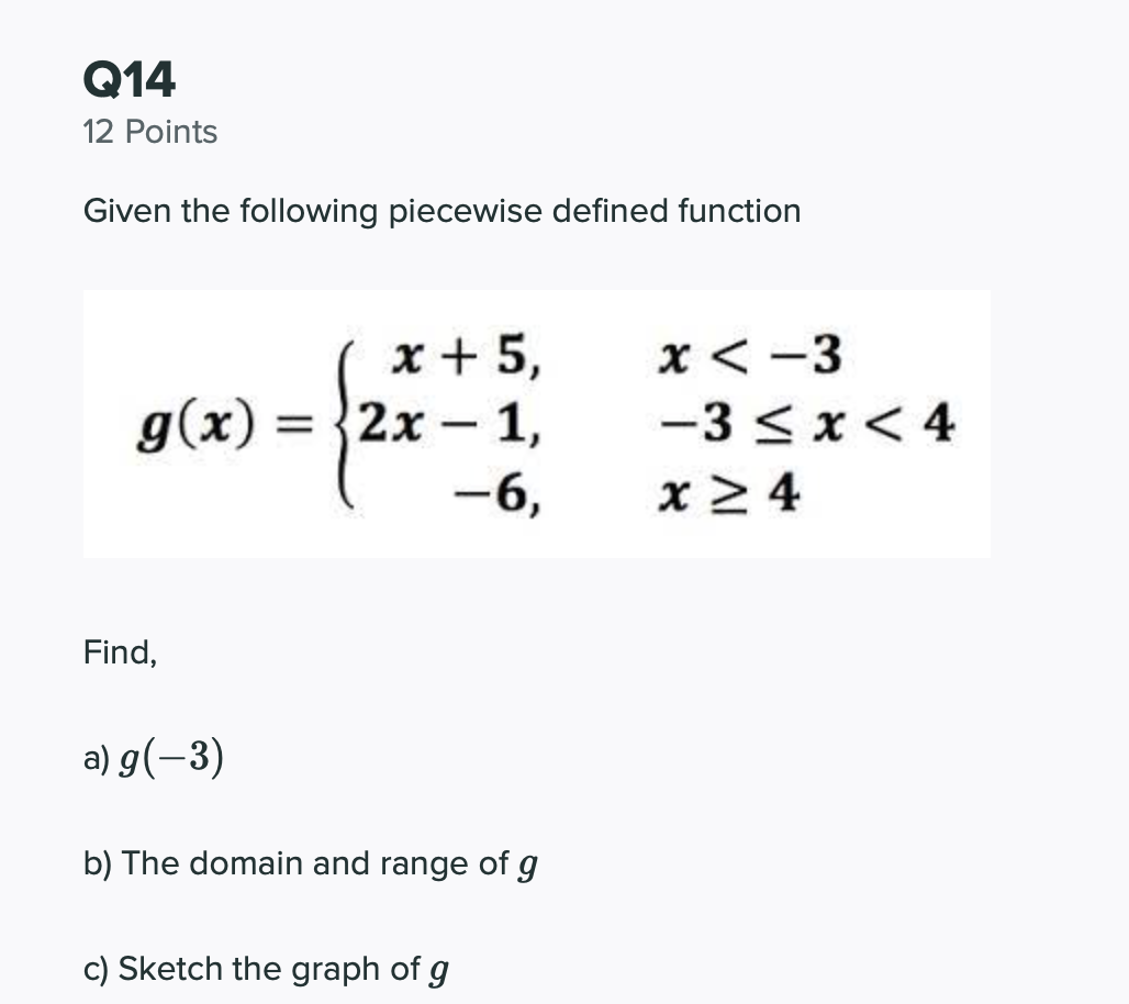 Solved Given the following piecewise defined function | Chegg.com