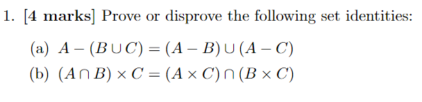 Solved 1. [4 marks] Prove or disprove the following set | Chegg.com