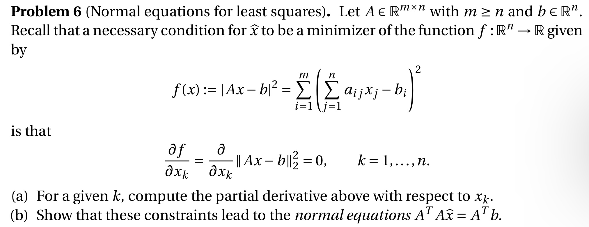 Solved Problem 6 (Normal equations for least squares). ﻿Let | Chegg.com