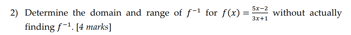 Solved 2 Determine The Domain And Range Of F−1 For