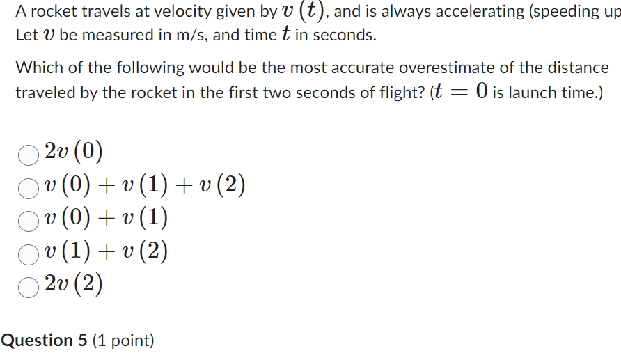 Solved A rocket travels at velocity given by v(t), and is | Chegg.com