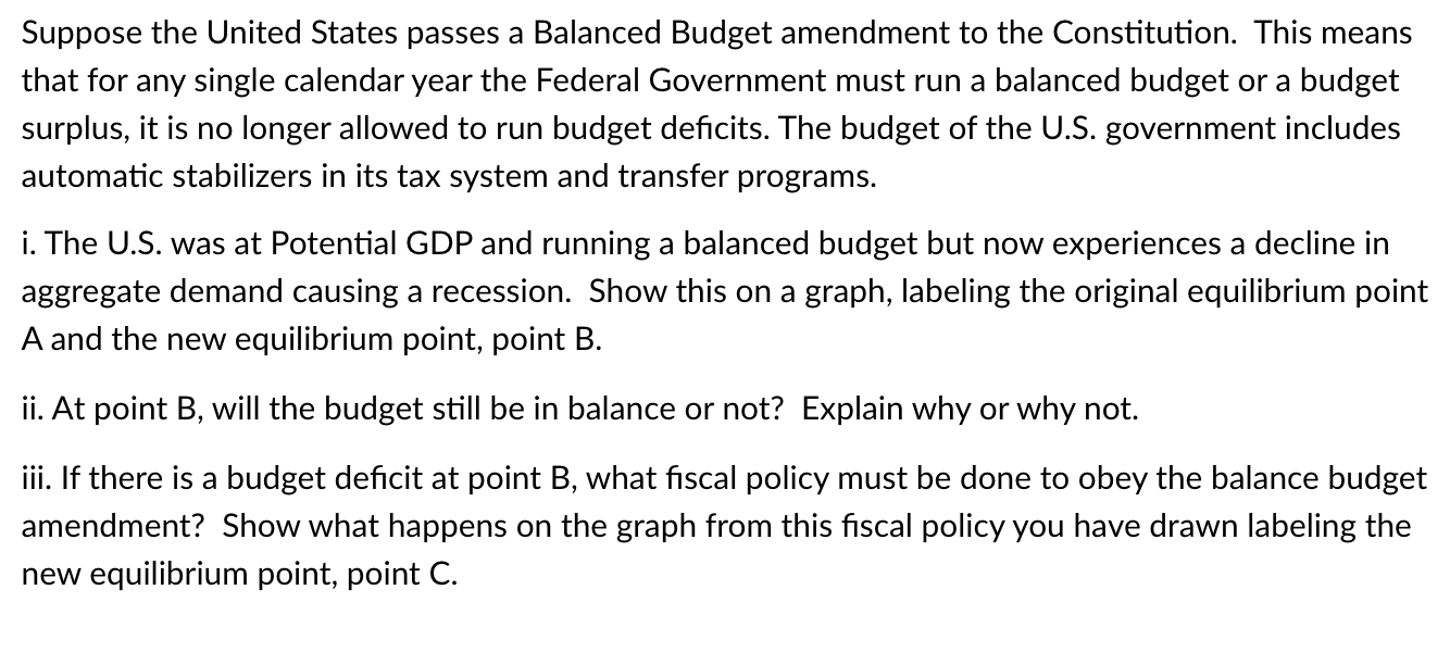 Solved Suppose the United States passes a Balanced Budget | Chegg.com