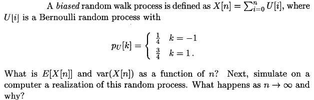 Solved A biased random walk process is defined as | Chegg.com