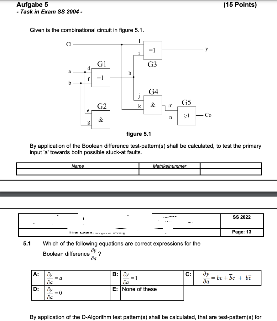 Solved Given is the combinational circuit in figure 5.1. | Chegg.com