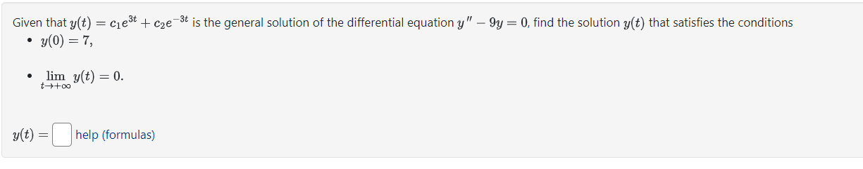 Solved Given that y(t)=c1e3t+c2e−3t is the general solution | Chegg.com