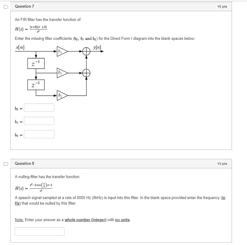 Solved D Question 7 10 pts An FIR filter has the transfer | Chegg.com