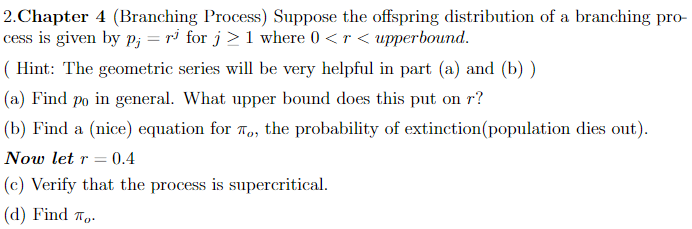 2.Chapter 4 (Branching Process) Suppose the offspring | Chegg.com