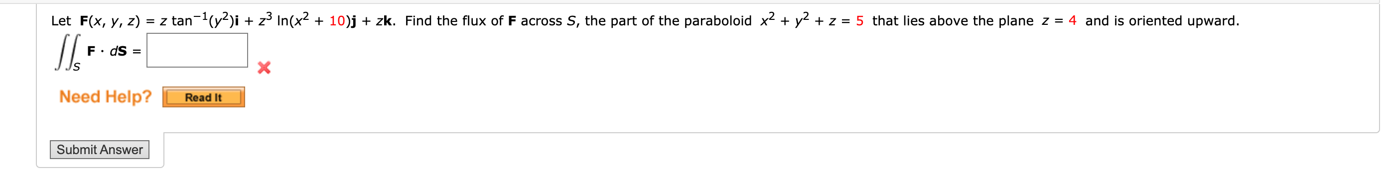 Solved Let F(x, y, z) = z tan-1(y2)i + z3 In(x2 + 10)j + zk. | Chegg.com