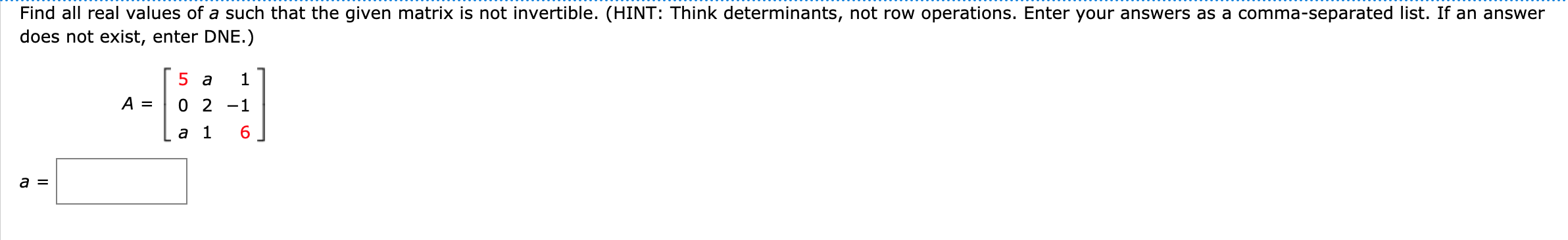 Solved Find All Real Values Of A Such That The Given Matrix
