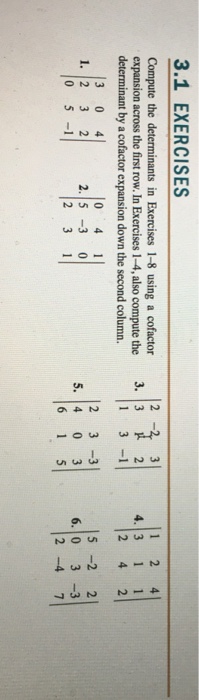 Solved 3.1 EXERCISES Compute the determinants in Exercises | Chegg.com Solved 3.1 EXERCISES Compute the determinants in Exercises | Chegg.com