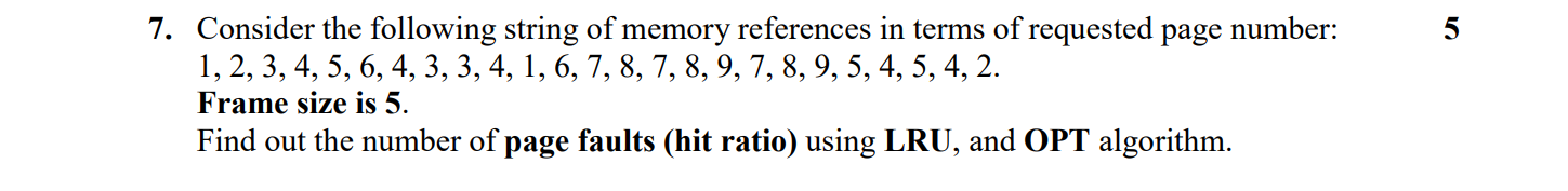 Solved 5 7. Consider the following string of memory | Chegg.com