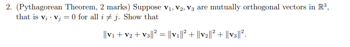 Solved 2. (Pythagorean Theorem, 2 marks) Suppose V1, V2, V3 | Chegg.com